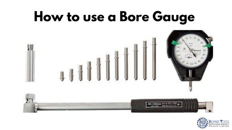 How to use Bore Gauges - Bombay Tools Supplying Agency